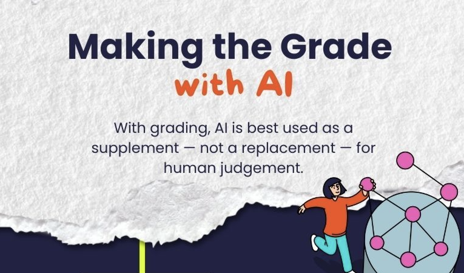 ‘Making the Grade with AI’ — best practices for how to use AI with grading — aiEDU